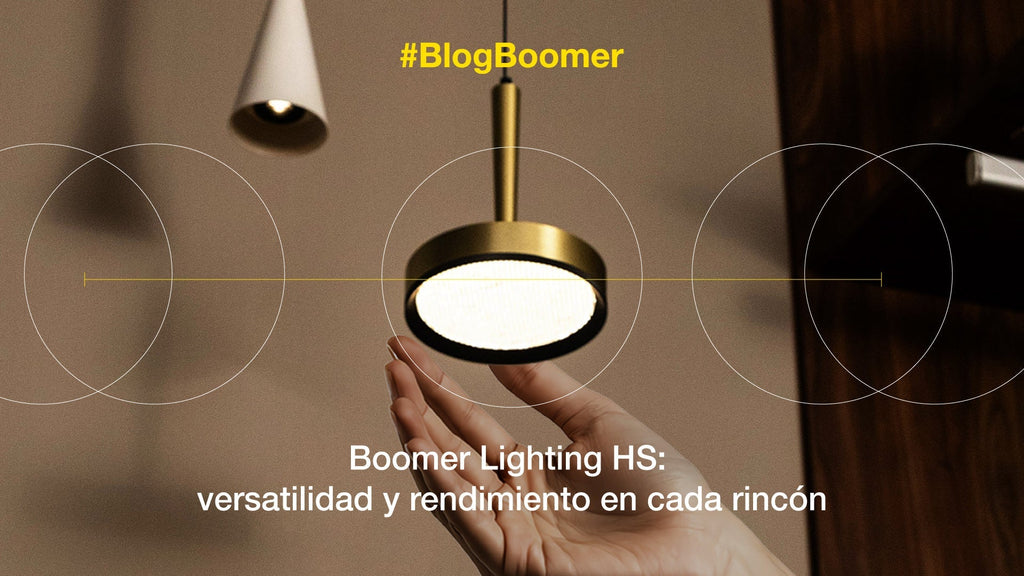 Boomer Lighting HS: versatilidad y rendimiento en cada rincón